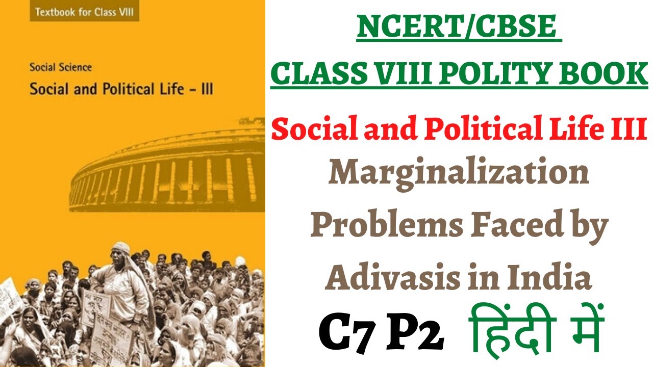 (P2 Marginalization Problems Faced by Adivasis in India) NCERT Class 8 ...