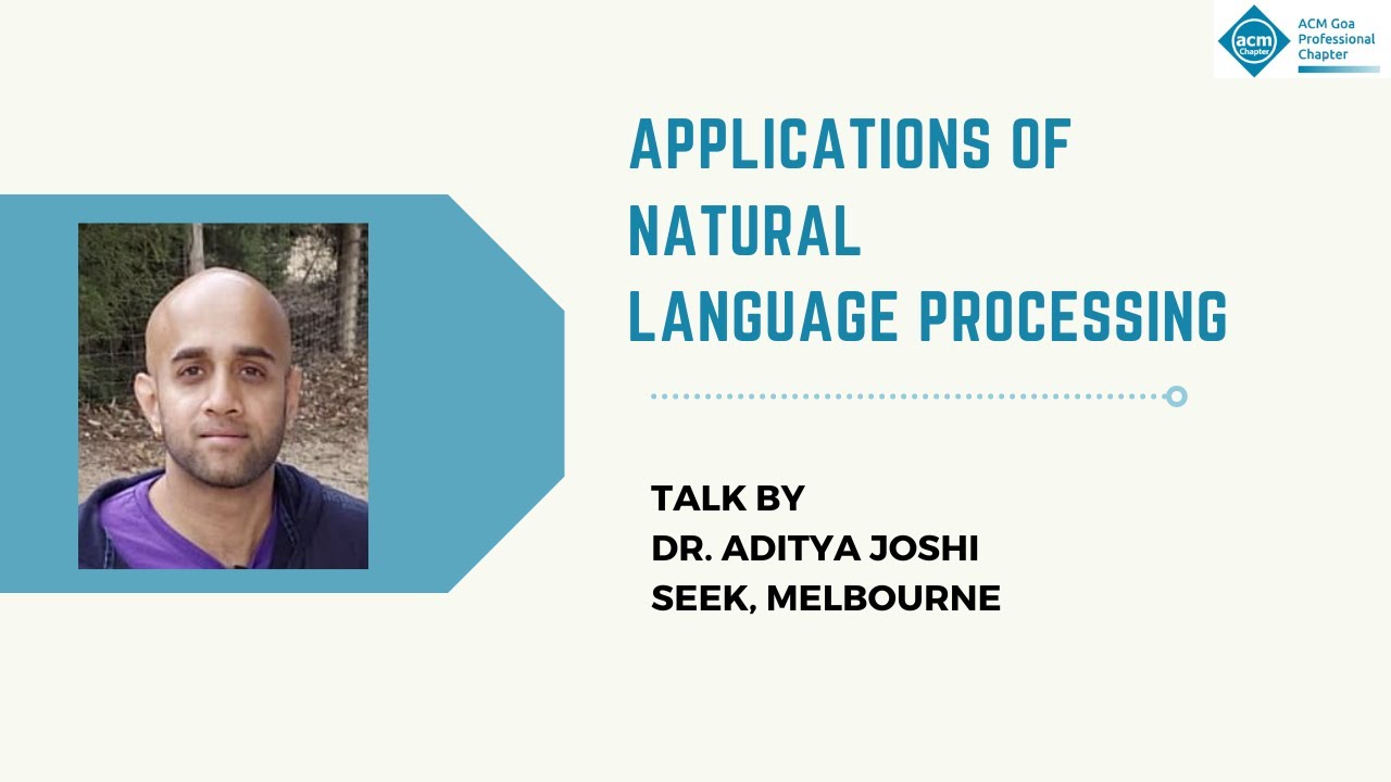 ACM Goa - Talk by Dr. Aditya Joshi: Applications of Natural Language ...