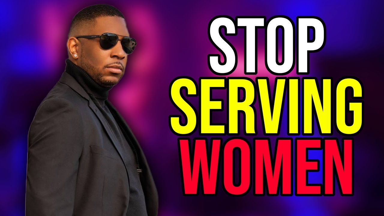 Stop Serving Women, Let Them Serve You - YouTube