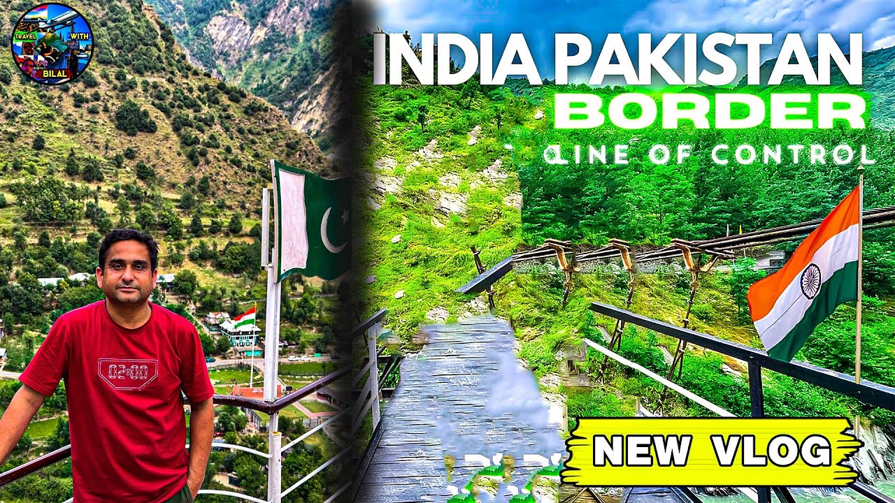 LOC || Line of Control || Travel with Bilal - YouTube