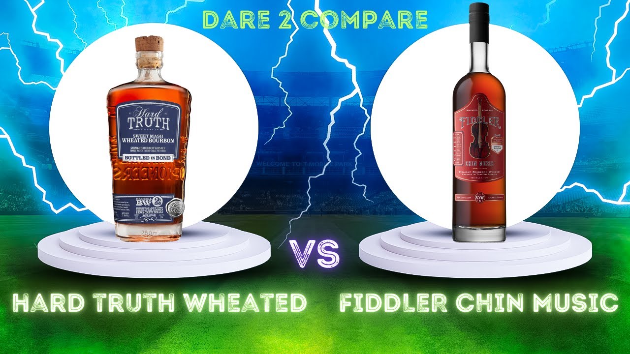 We Compare Fiddler Chin Music Against Hard Truth Sweet Mash Wheated # ...