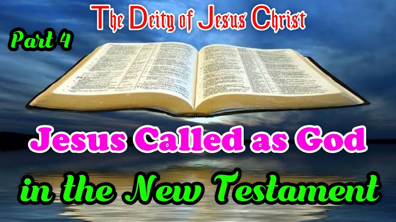 Jesus Called as God in the New Testament | Part 4 - YouTube
