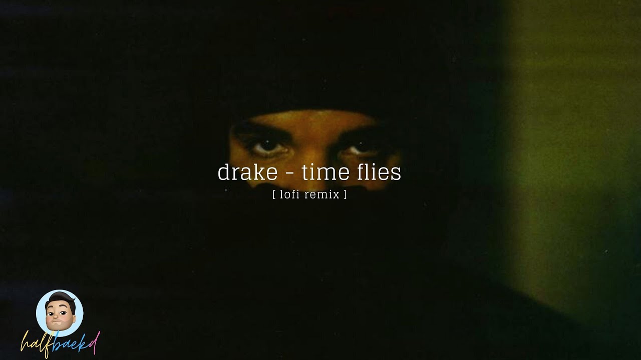 Drake - Time Flies | Lofi Remix - Beats to Study, Sleep, & Chill - YouTube