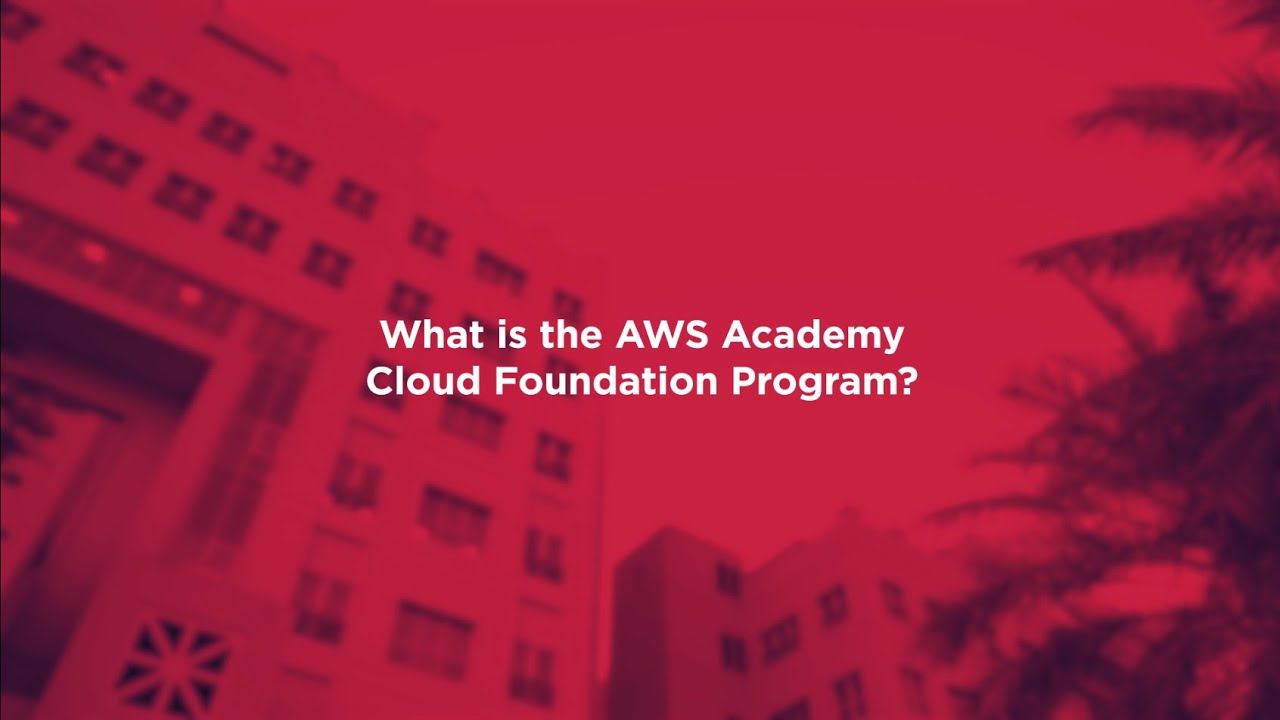 AWS Academy Cloud Foundation Course at Murdoch University Dubai - YouTube