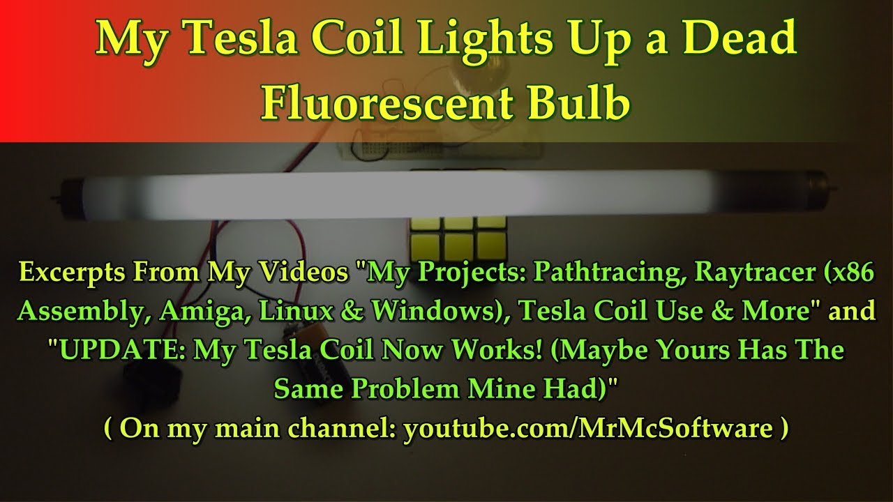 My Tesla Coil Lights Up a Dead Fluorescent Bulb - YouTube