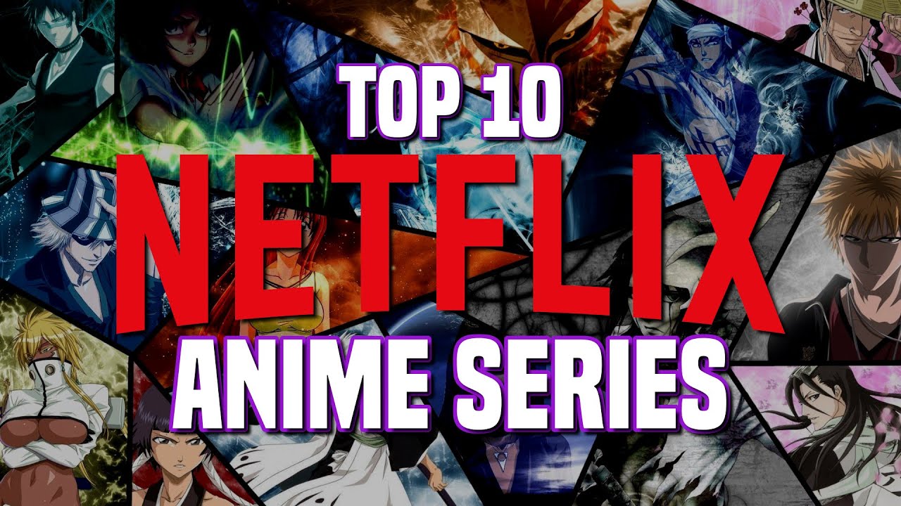 Top 10 Best ANIME SERIES on NETFLIX to Watch Now! - YouTube