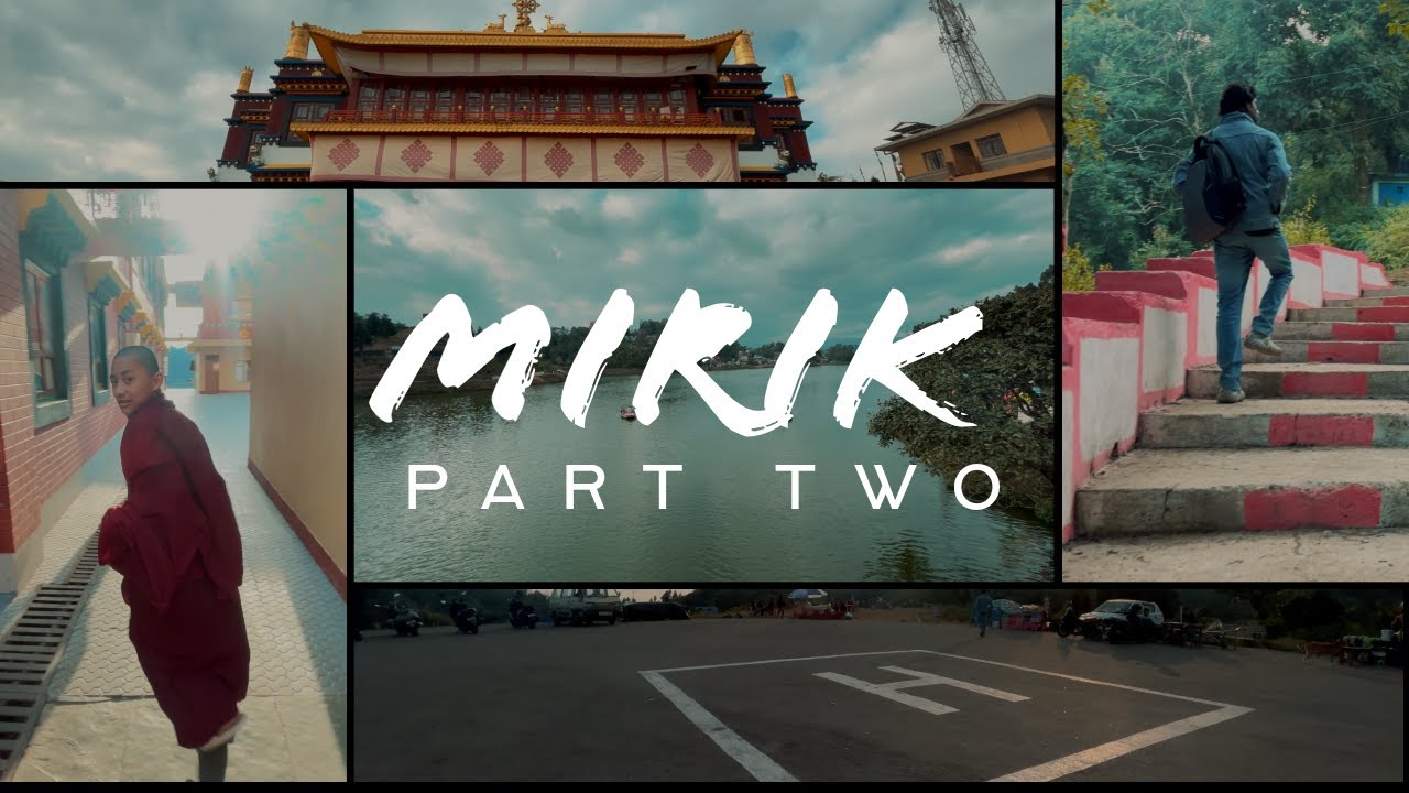 MIRIK : Youngest Hill Station - Part 2 |Sumendu lake | Monastery ...
