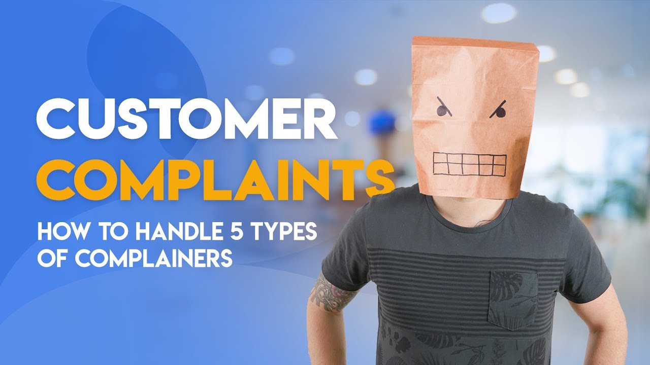 Customer Complaints - Handling 5 Types of Complainers - YouTube