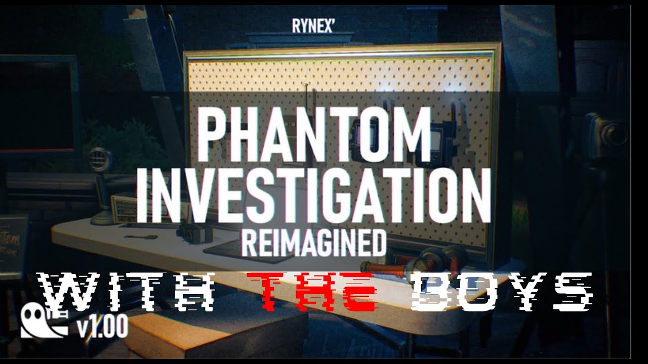 Phantom investigation with the boys - YouTube