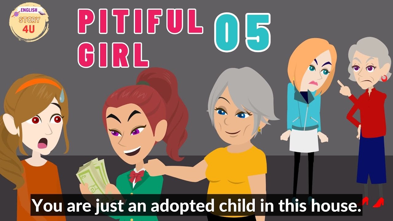 Pitiful Girl Episode 5 - Innocent Girl Animated Story - English Story ...