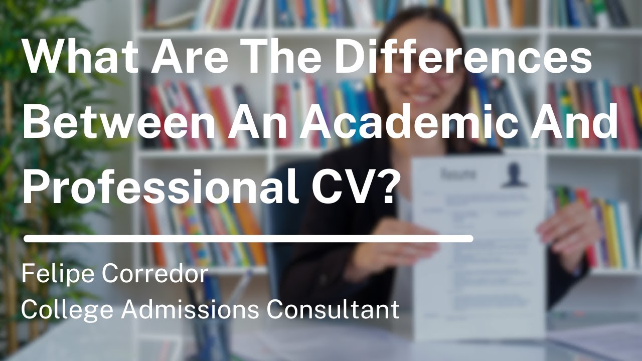 What Are The Differences Between An Academic And Professional CV? - YouTube