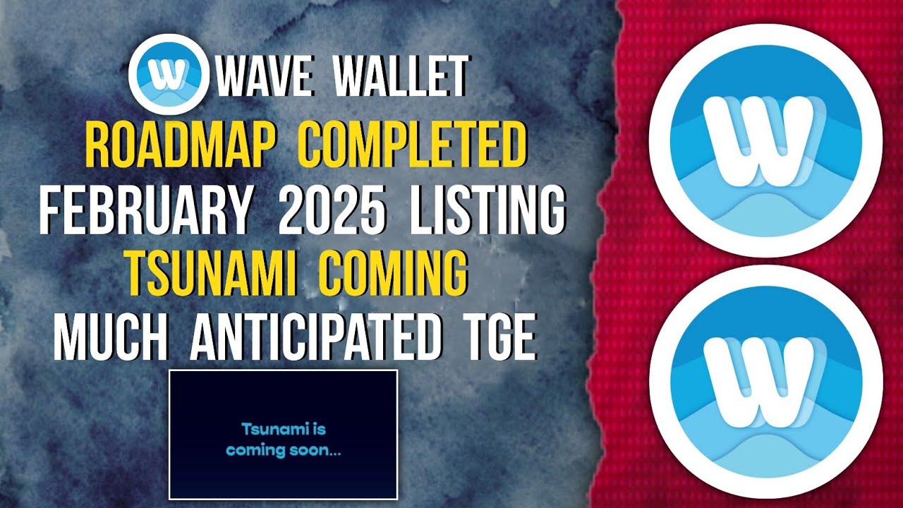 WAVE WALLET RoadMap Completed Listing February 2025 #wavewallet # ...