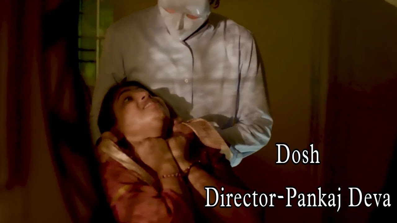 Dosh | A Film by Pankaj Deva | Hindi Short Film | Satyajit Ray film and Television Institute ...