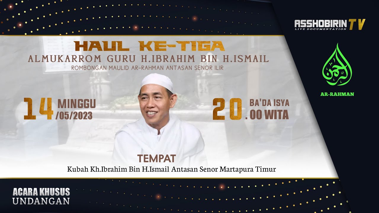 Peringatan Haul Kh.Ibrahim Bin H.Ismail - Antasan Senor Martapura - YouTube