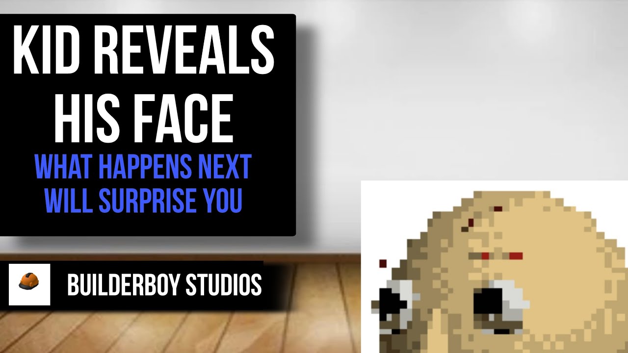 KID REVEALS HIS FACE. WHAT HAPPENS NEXT WILL SUPRISE YOU - YouTube