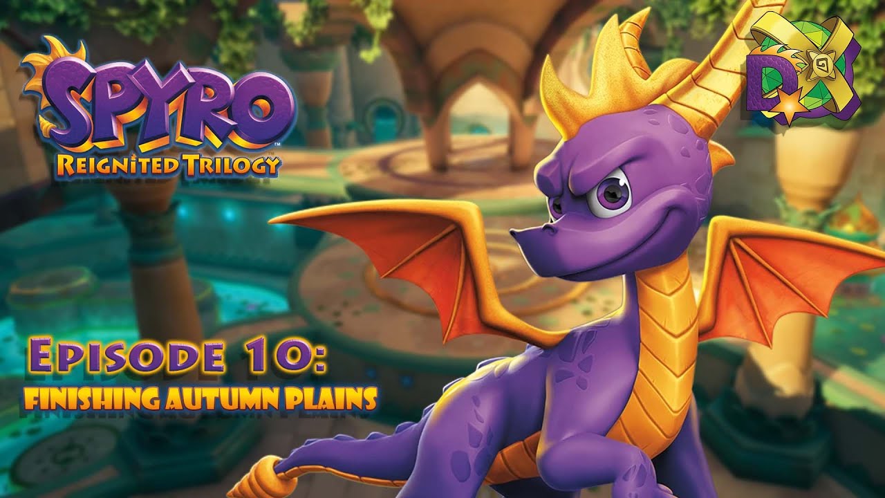 Finishing Autumn Plains | Spyro Reignited Trilogy: Ripto's Rage ...