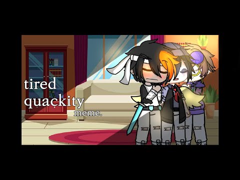 Tired Quackity ? || KarlNaPity || Fluff || Meme || original ? - YouTube