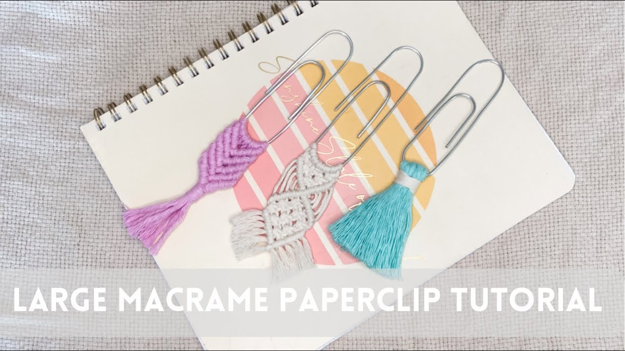 Macrame Paper Clip - Macrame Bookmark - Macrame Tutorial - Macrame For ...