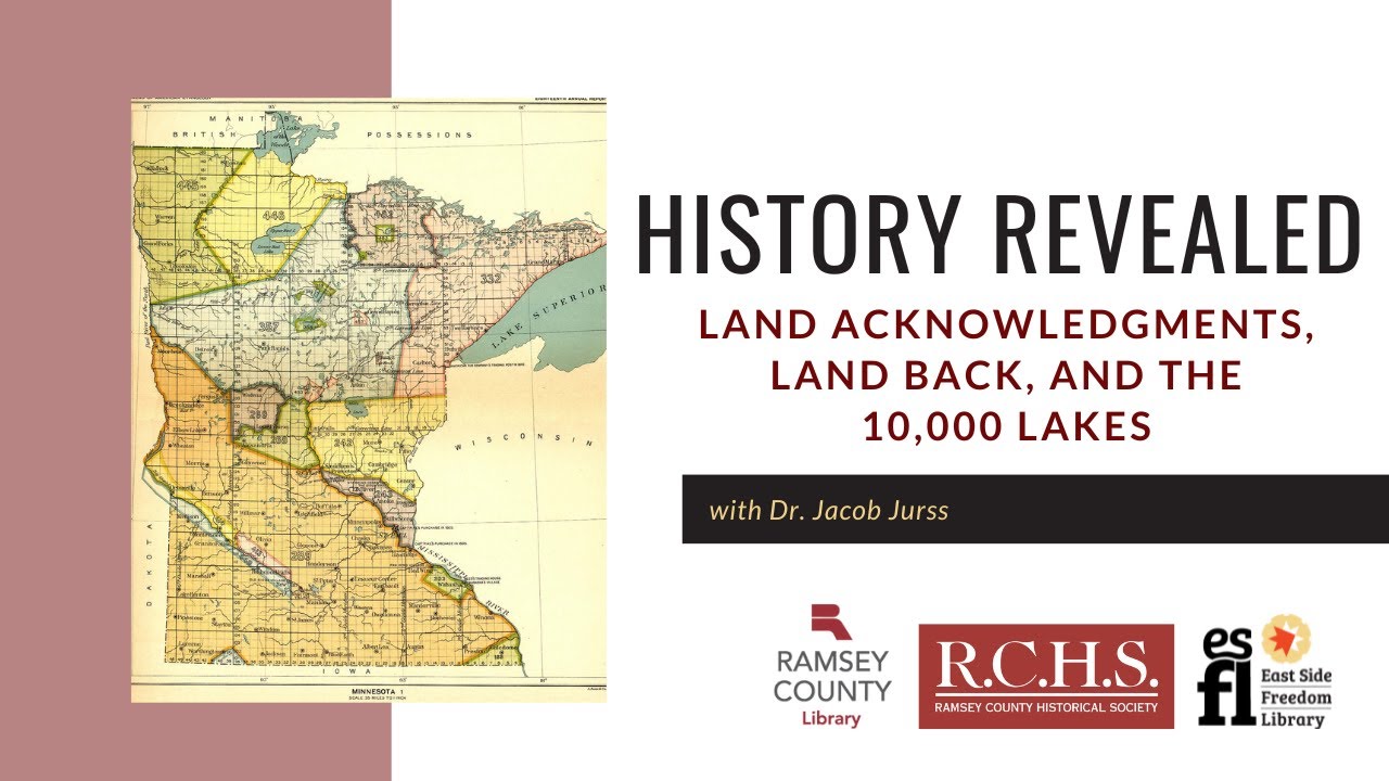 History Revealed: Land Acknowledgments, Land Back, and the 10,000 Lakes ...