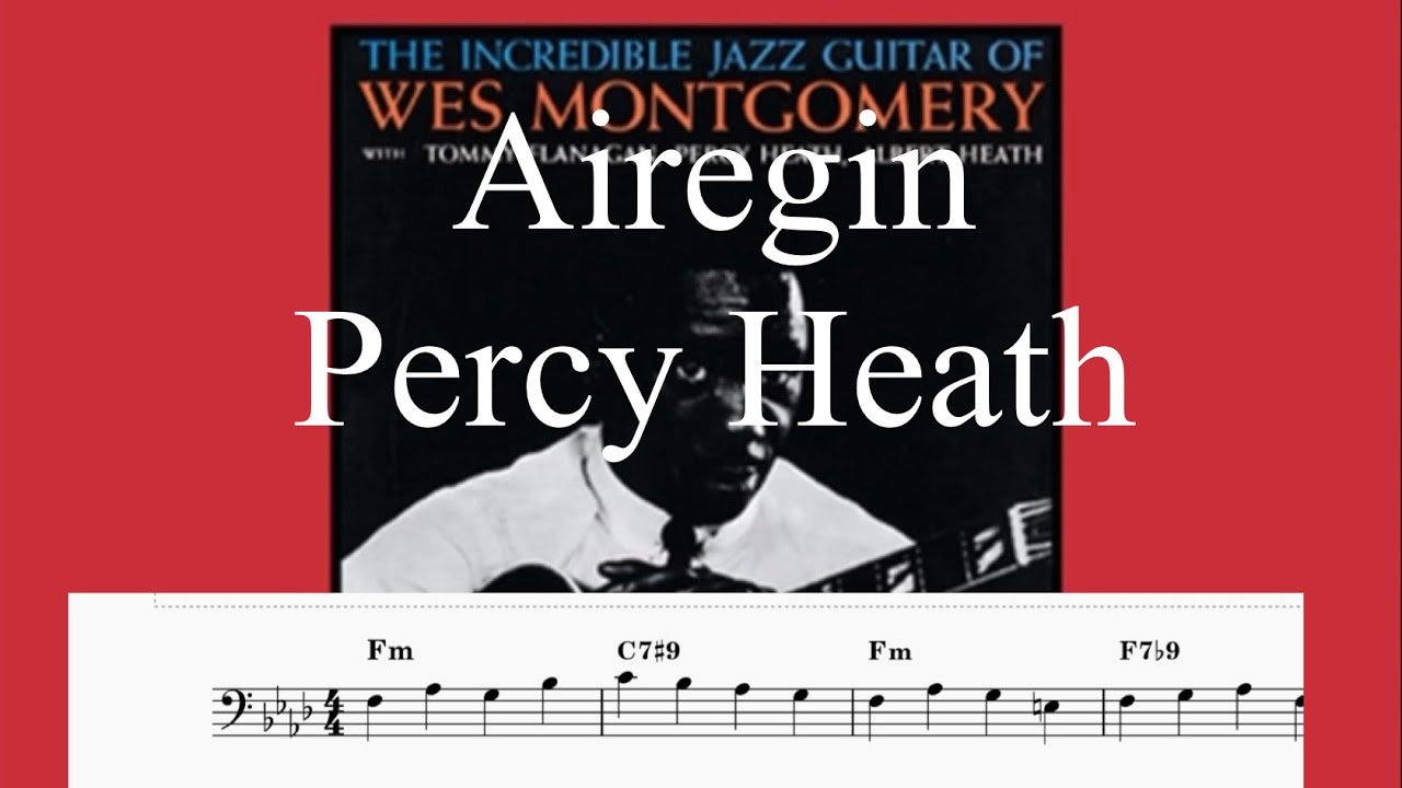 "Airegin" Percy Heath - Bass solo transcription - YouTube