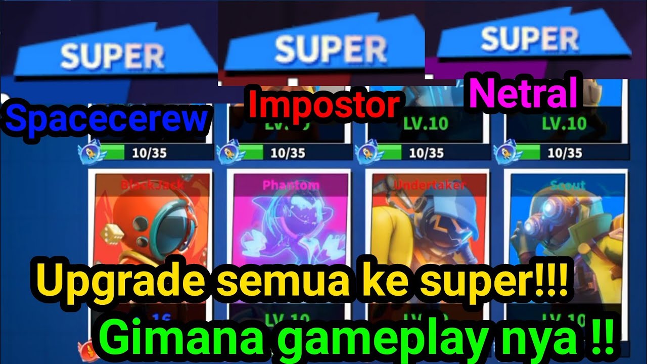 UPGRADE SEMUA PERAN SUPER!!! - MANA YANG LEBIH BAGUS DI UPGRADE DULUAN ...