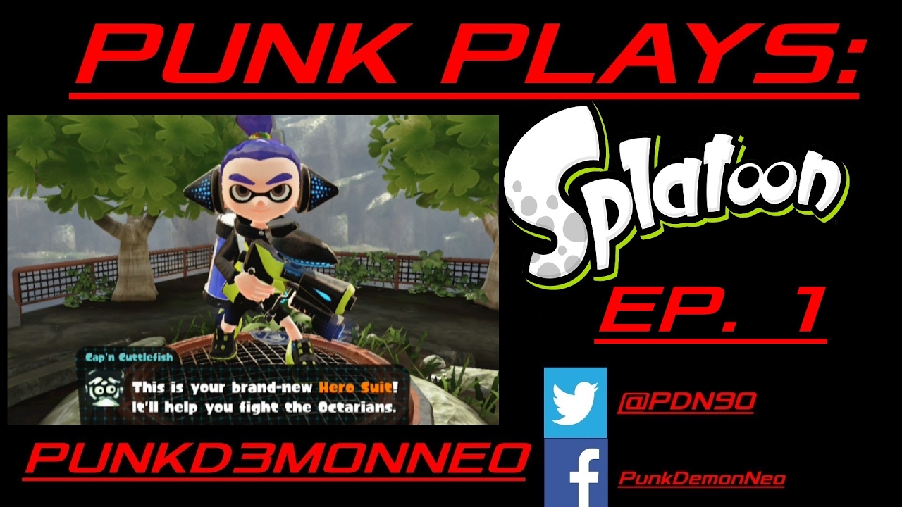 Punk Plays: Splatoon - Ep. 1 - The Hero of Inkopolis! (Hero Mode Pt. 1 ...