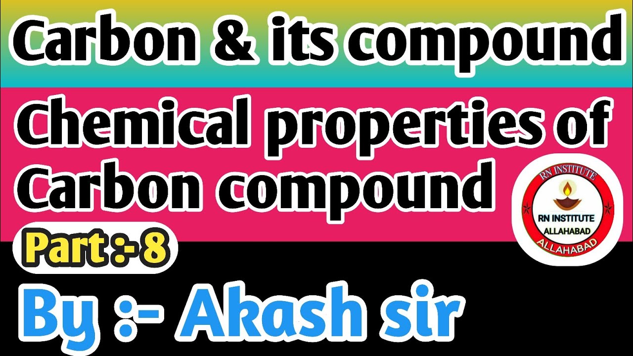 || Chemical properties of carbon compound | Chapter :- Carbon and its ...