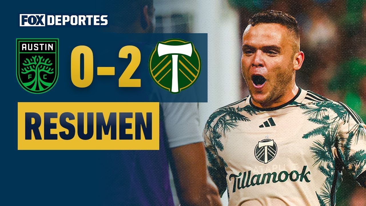 😎 RESUELVE PORTLAND | Austin FC 0-2 Portland Timbers | HIGHLIGHTS | MLS ...