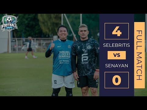 Match 4 | Selebritis FC 4 vs 0 Senayan Fun Football - YouTube