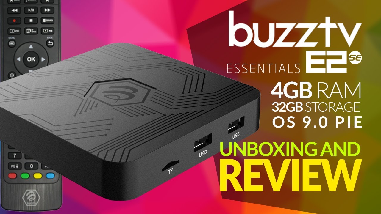 Buzztv E2 SE 4GB RAM 32GB STORAGE OS 9.0 | Unboxing and Review - YouTube