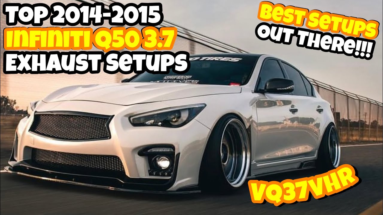 Top 2014-2015 Infiniti Q50 3.7 Exhaust Setups - YouTube