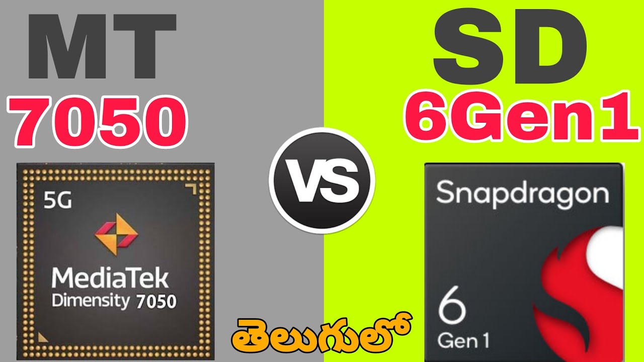 snapdragon 6gen1 vs dimensity 7050 telugu | mt7050 ve sd6gen1 telugu - YouTube