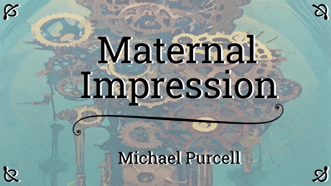 Maternal Impression - YouTube