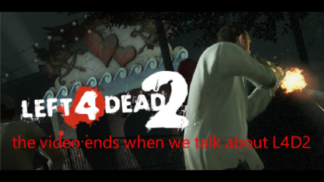 L4D2 except we can't talk about the L4D2 - YouTube