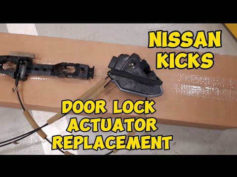 NISSAN KICKS DOOR LOCK ACTUATOR REPLACEMENT | REAR DOOR WONT LOCK - YouTube