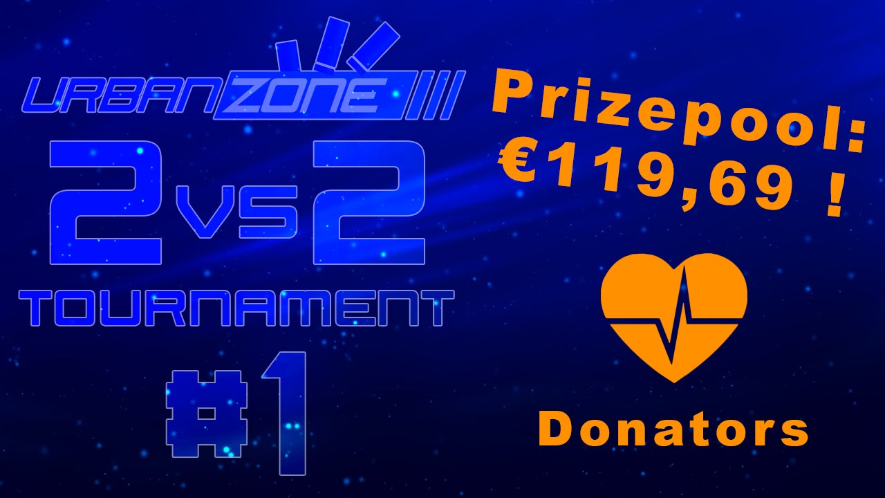 Urban Zone 2vs2 Tournament #1 - YouTube