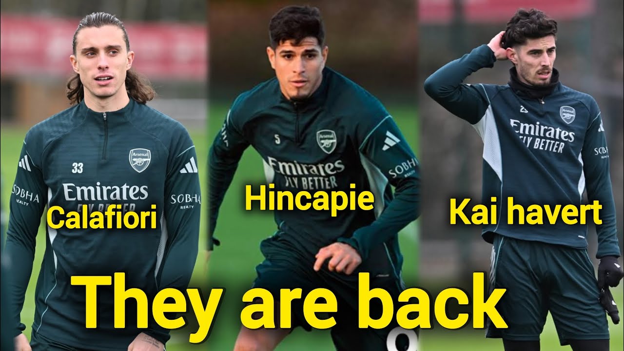 Arsenal injuries Boost as Calafiori, Hincapie and Kai havert all ...