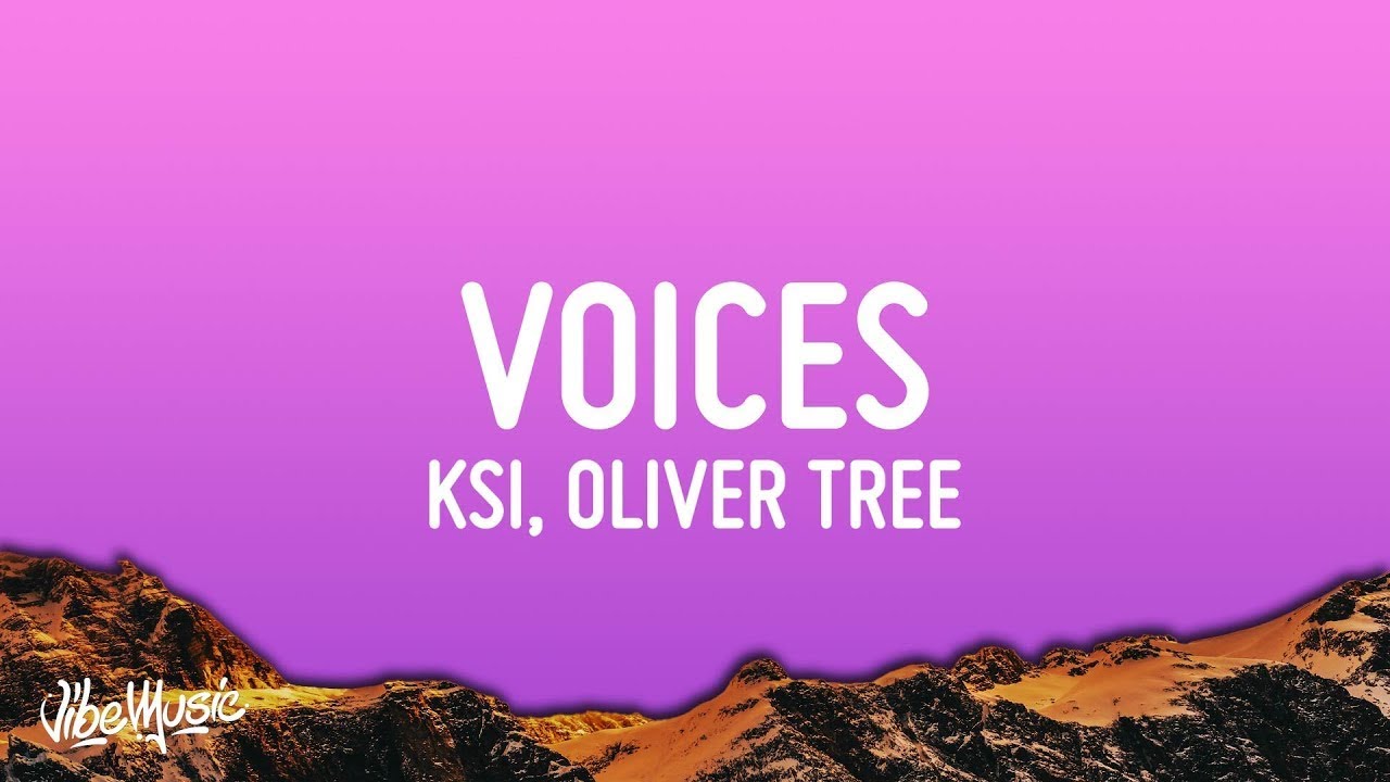 KSI - Voices (Lyrics) feat. Oliver Tree |Top Version (Mix) - YouTube