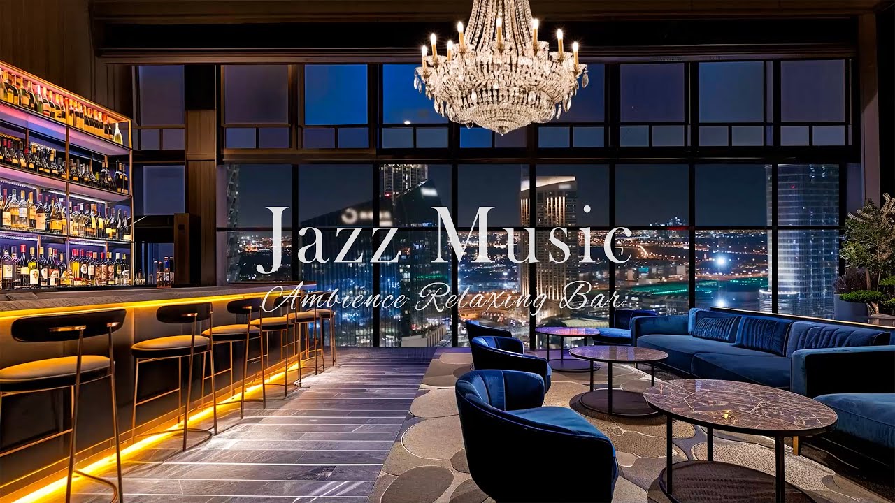 Late Night Jazz - Sophisticated jazz for a relaxing evening in a chic ...