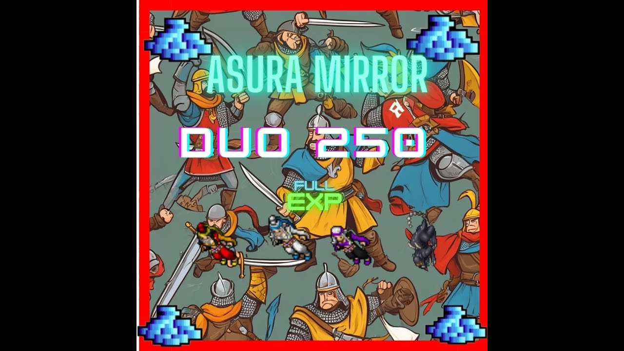 TIBIA EK 255 + RP 260 ASURA MIRROR 3.3RAW FULL EXP - YouTube