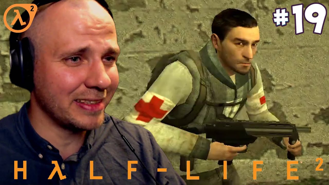 MEDIC MADE THE ULTIMATE SACRIFICE TO SAVE ME | Half-Life 2 - Part 19 ...