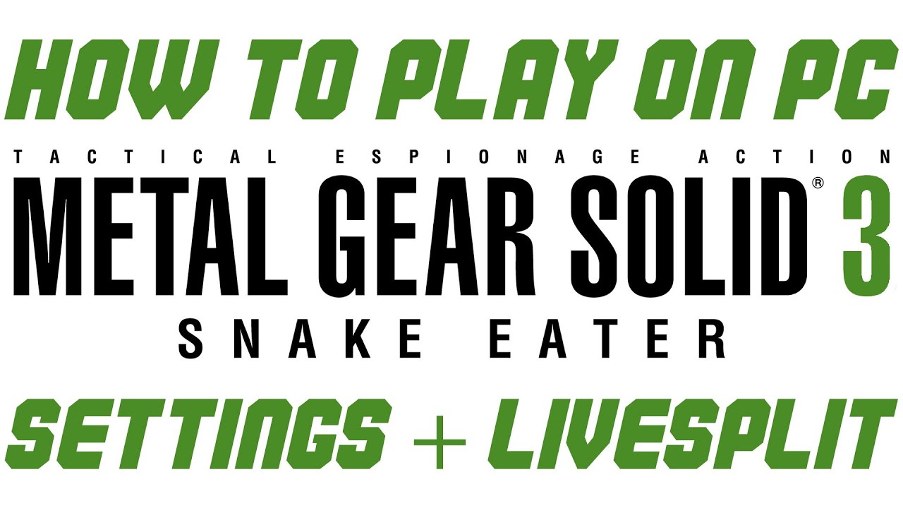 The Ultimate Setup-Guide for Metal Gear Solid 3 for Emulation - YouTube