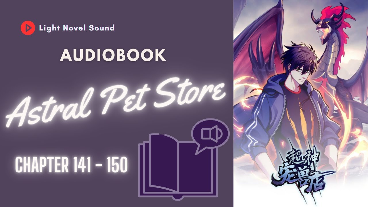 Astral Pet Store - Chapter 141 - 150 - YouTube