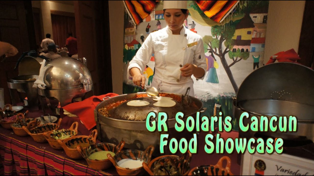 GR Solaris Cancun Resort Food Showcase - YouTube