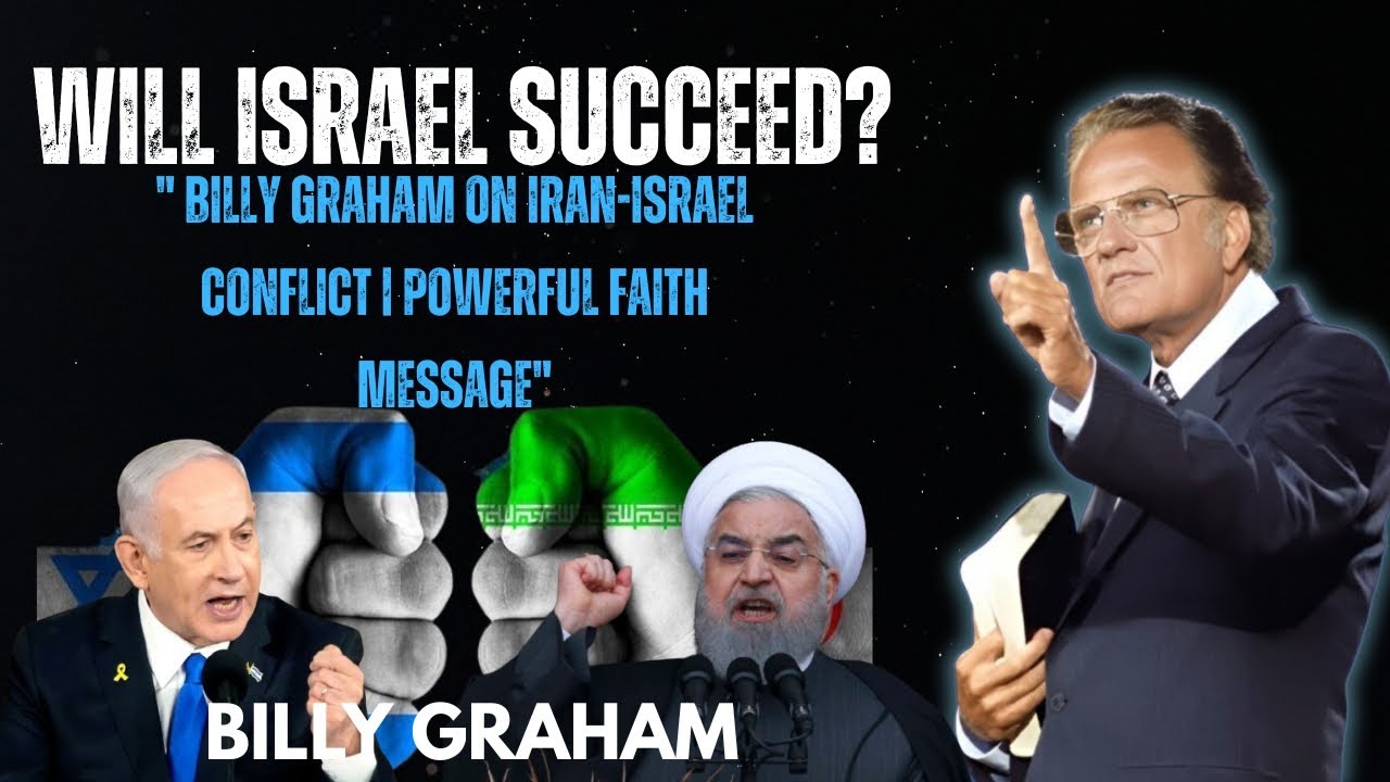 Will Israel Succeed? | Billy Graham on Iran-Israel Conflict | Powerful ...