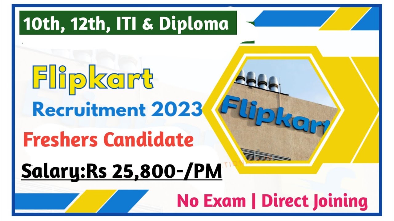 Flipkart Recruitment 2023 for freshers | Flipkart Recruitment 2023 ...