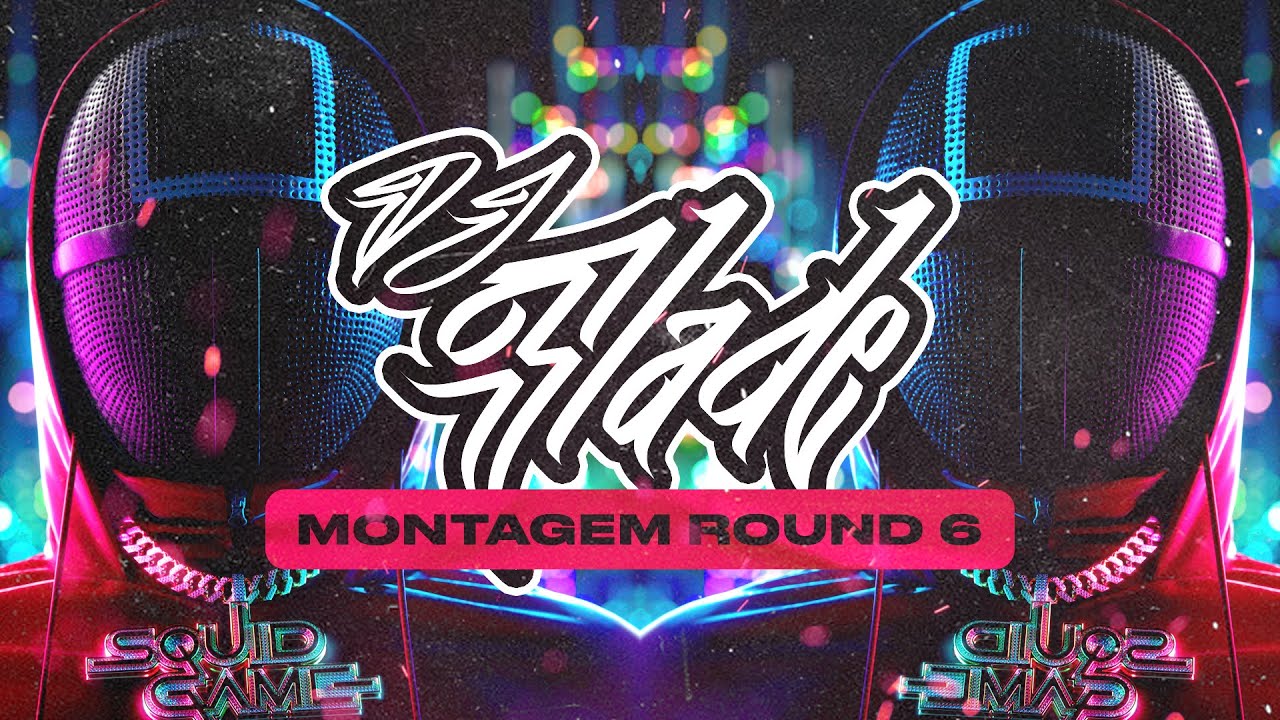 DJ Slade - MONTAGEM ROUND 6 (SQUID GAME) (Official Audio) - YouTube