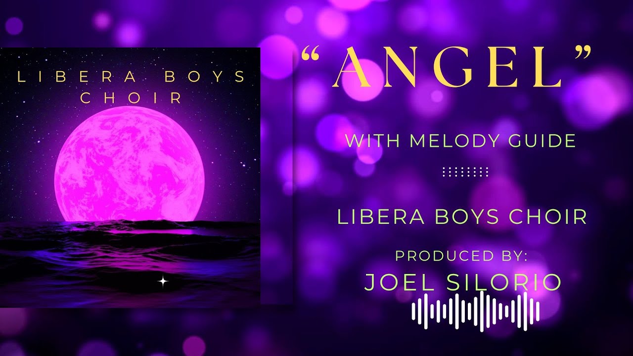 ANGEL (with melody guide) Instrumental / Minus One - Libera Boys Choir ...