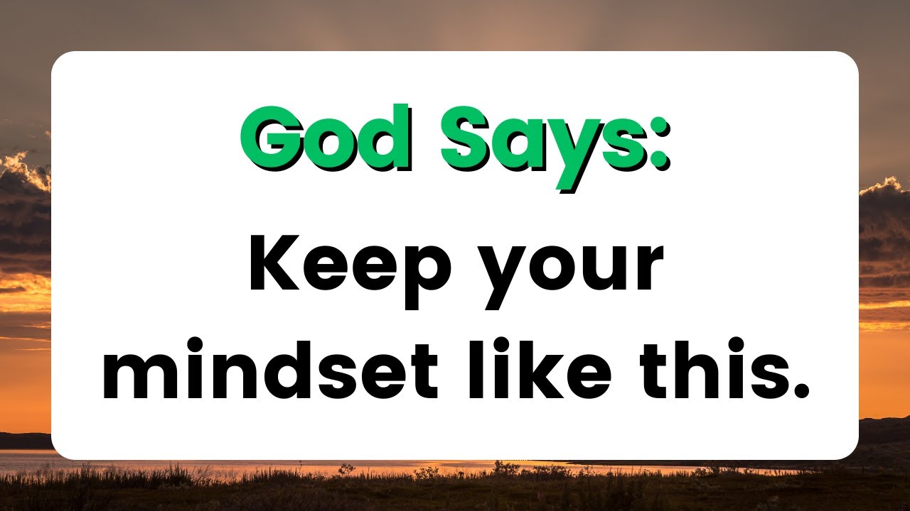 God Message For You Today | God: Keep Your Mindset Like This | 🙏🙏 # ...