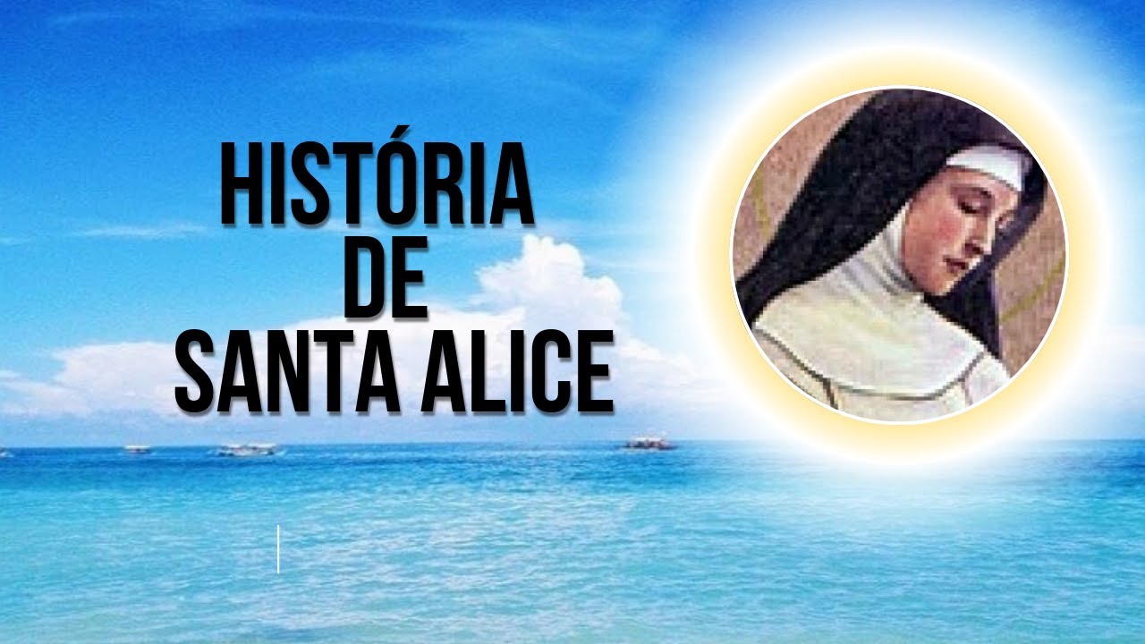 História de Santa Alice - YouTube